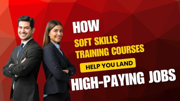 Soft Skills Training Courses for Career & Corporate Growth